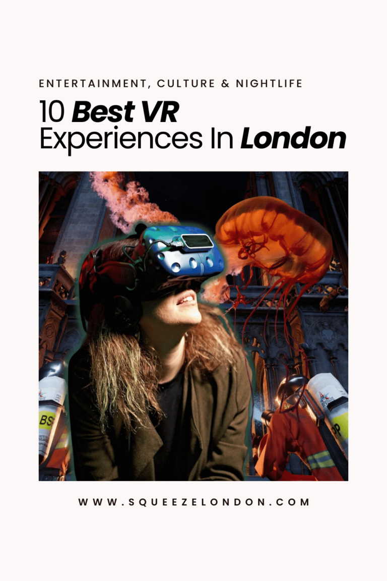 10 Best VR Experiences In London | Squeeze London
